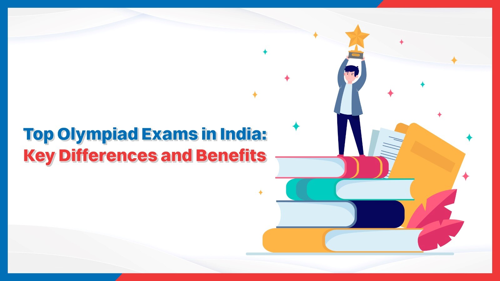 Oswaal 360: Top Olympiad Exams in India: Key Differences and Benefits