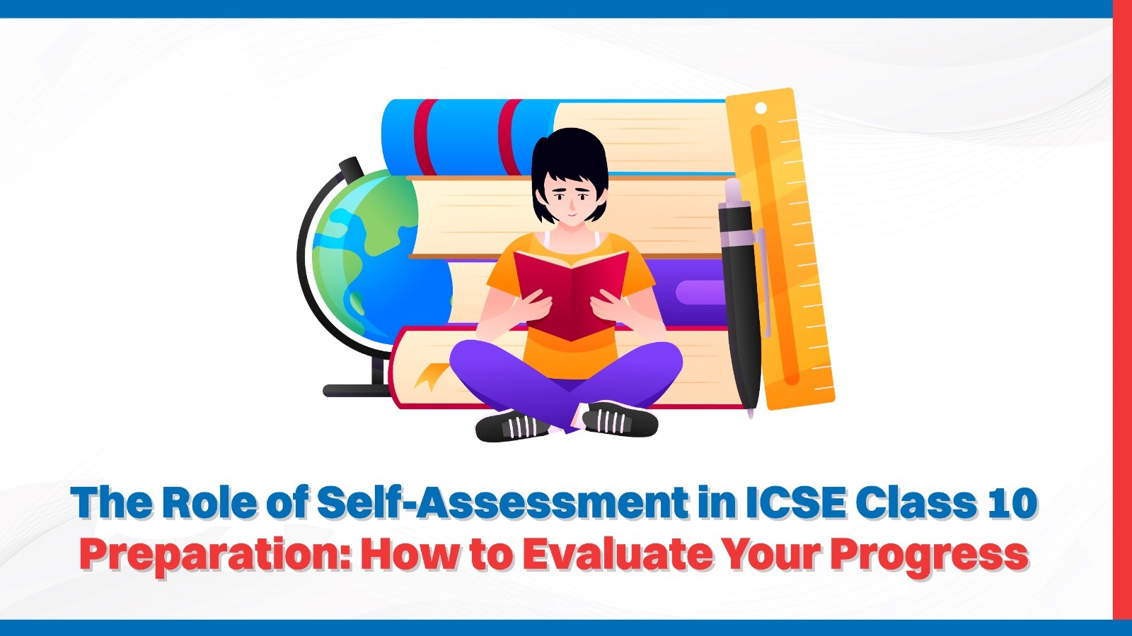 Oswaal 360: The Role of Self-Assessment in ICSE Class 10 Preparation ...