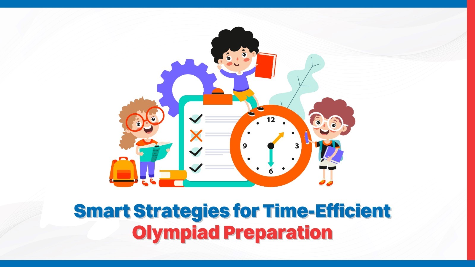 Oswaal 360: Smart Strategies for Time-Efficient Olympiad Preparation