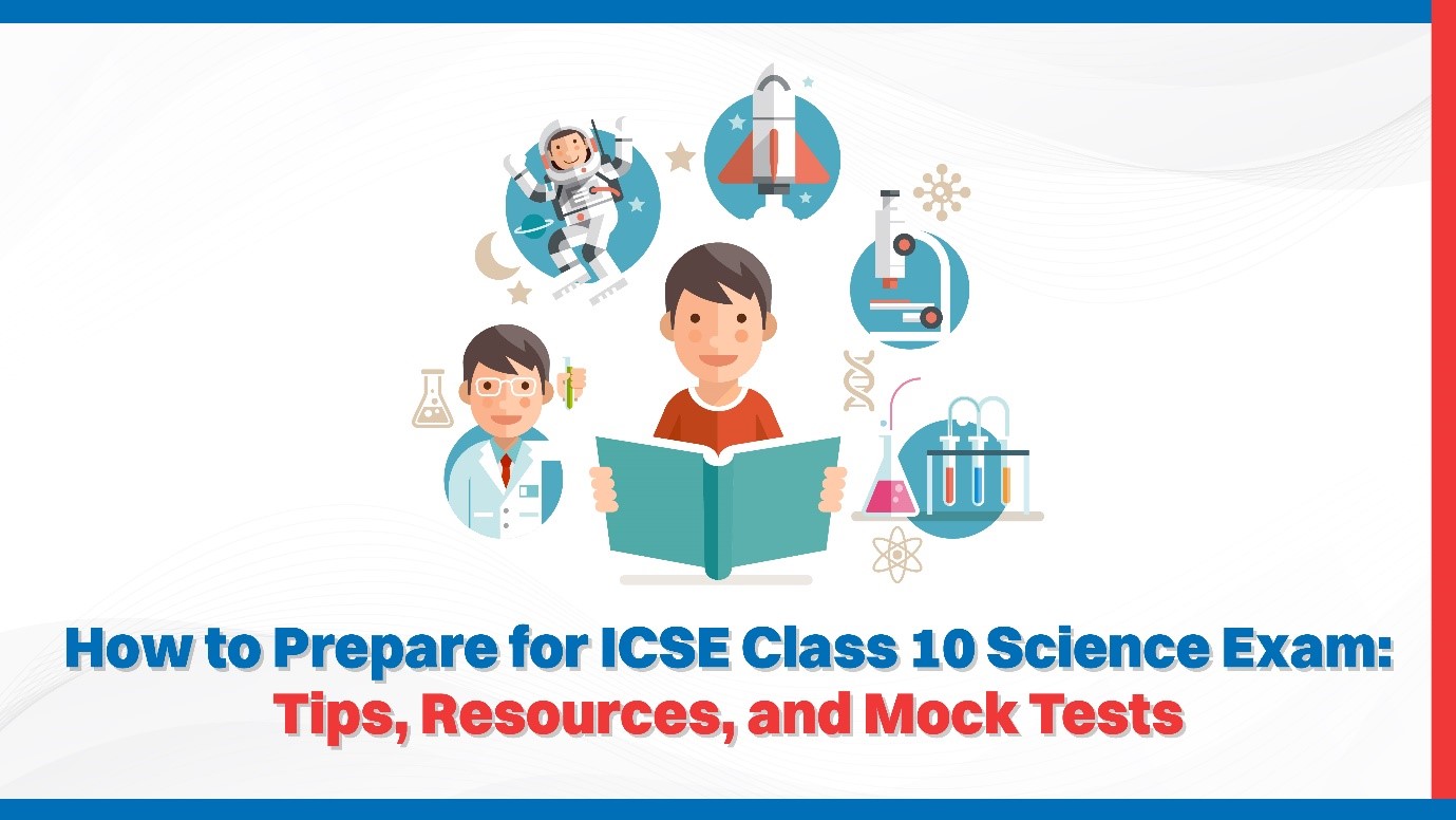 Oswaal 360: How to Prepare for ICSE Class 10 Science Exam: Tips ...