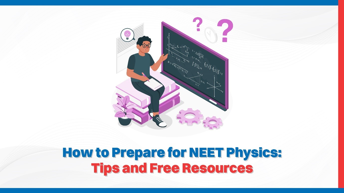 Oswaal 360: How to Prepare for NEET Physics: Tips and Free Resources
