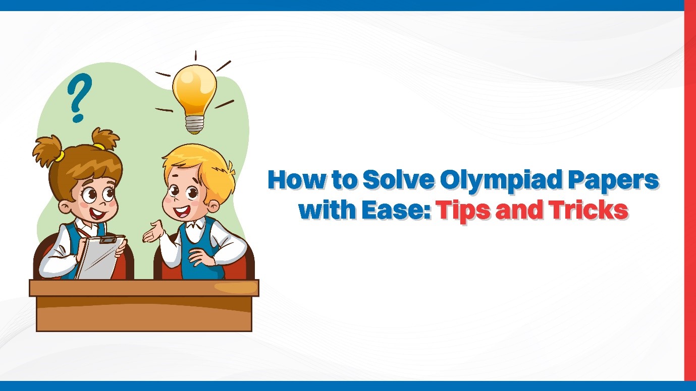Oswaal 360: How to Solve Olympiad Papers with Ease: Tips and Tricks