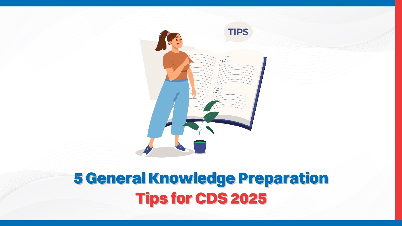 Oswaal 360: 5 General Knowledge Preparation Tips for CDS 2025