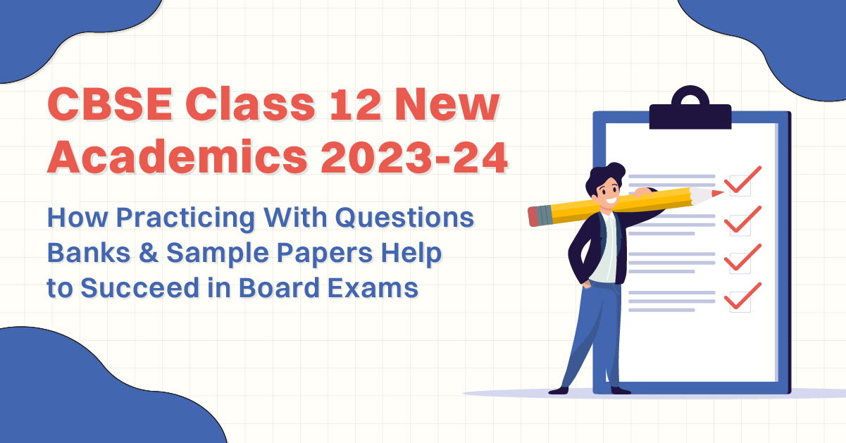 Oswaal 360: CBSE Class 12 New Academics 2023-24: How Practicing With ...