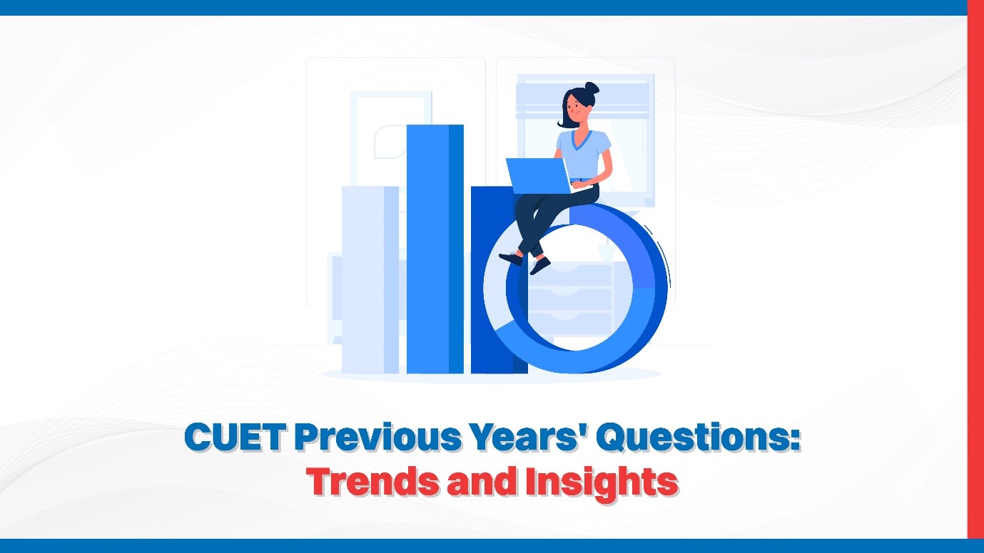 Oswaal 360: CUET Previous Years' Questions Trends and Insights