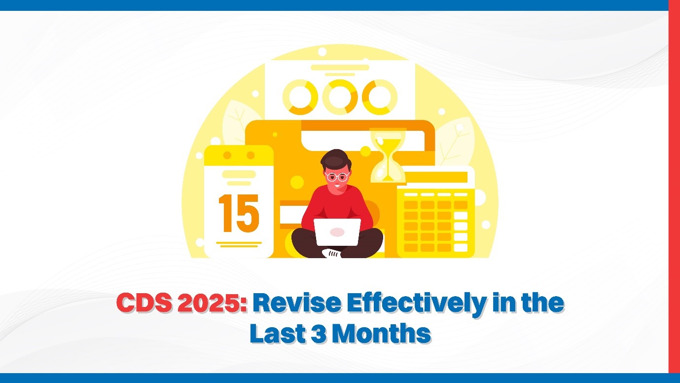 Oswaal 360: CDS 2025: Revise Effectively in the Last 3 Months