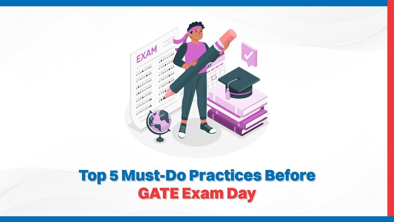 Oswaal 360: Top 5 Must-Do Practices Before GATE Exam Day