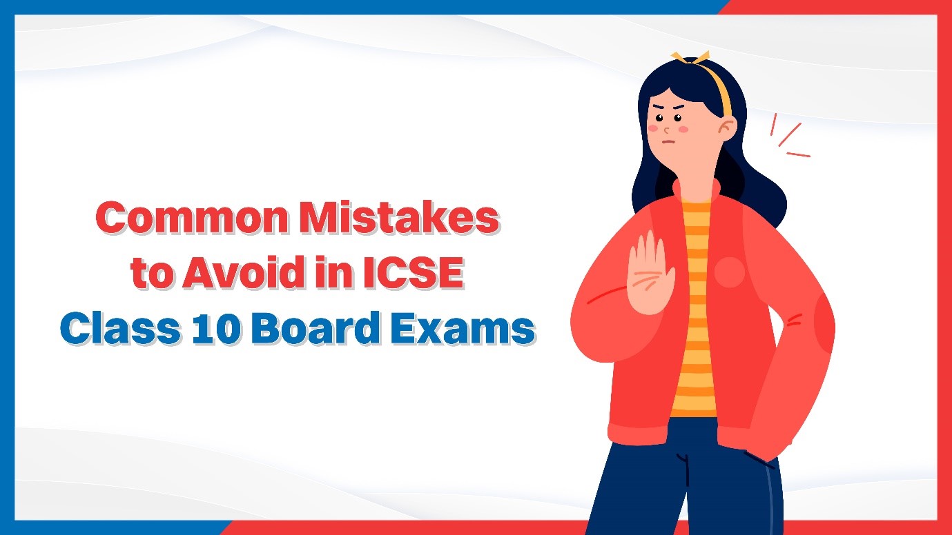 Oswaal 360: Common Mistakes to Avoid in ICSE Class 10 Board Exams