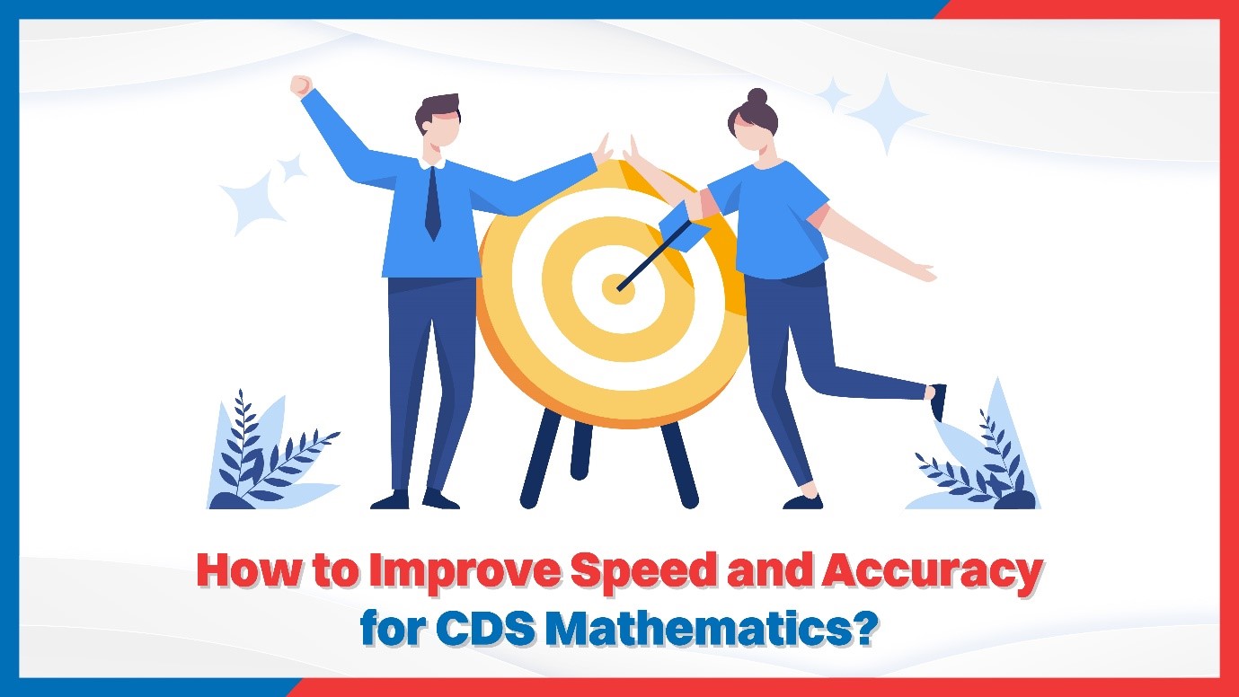 Oswaal 360: How to Improve Speed and Accuracy for CDS Mathematics?