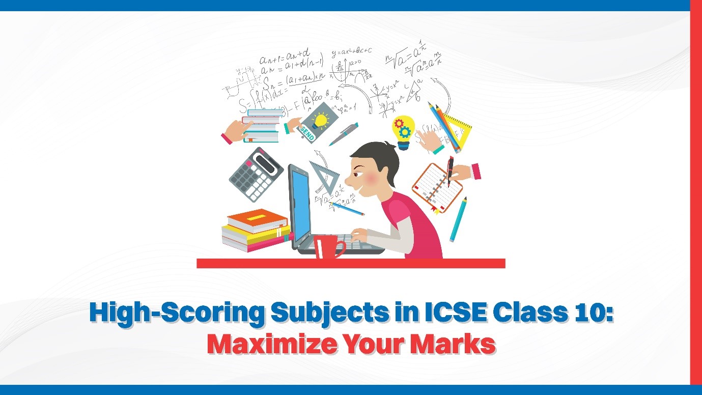 Oswaal 360: High-Scoring Subjects in ICSE Class 10: Maximize Your Marks