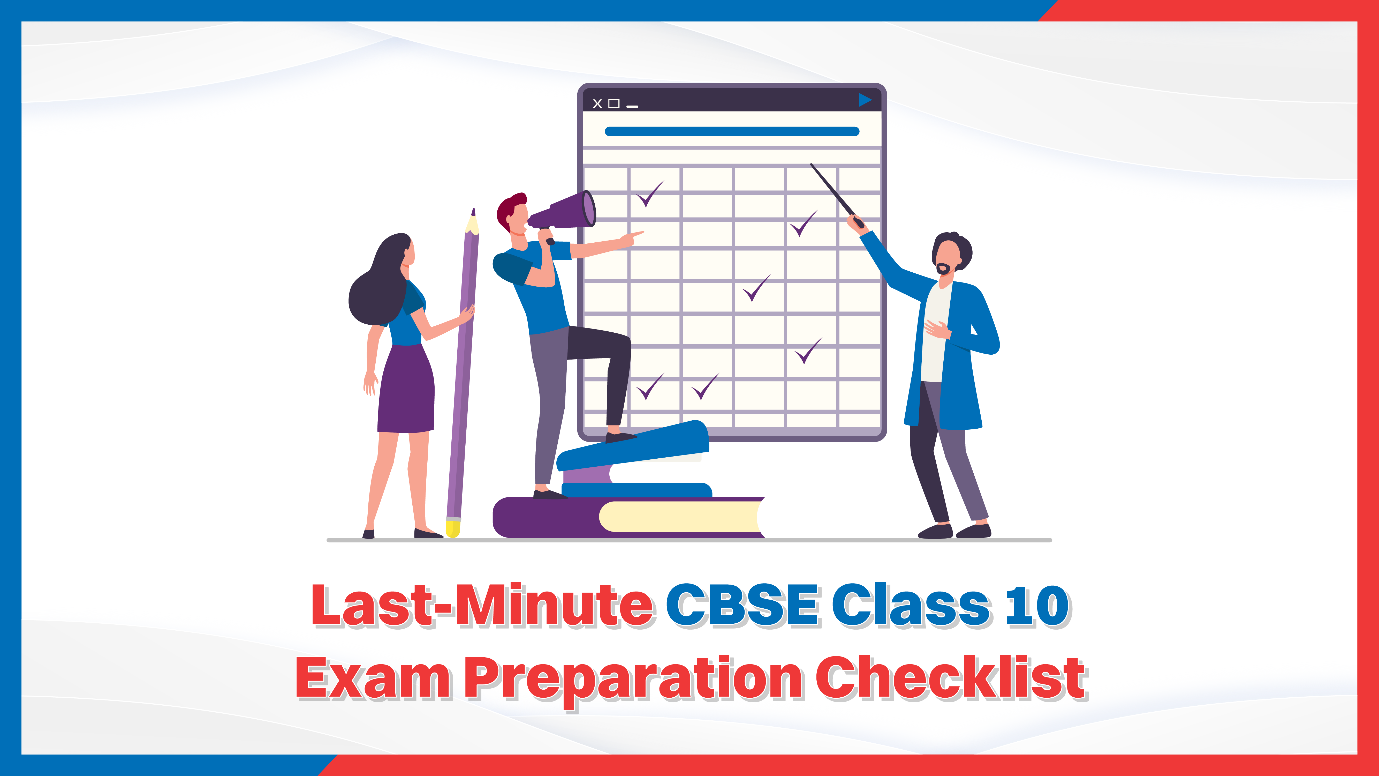 Oswaal 360: Last-Minute CBSE Class 10 Exam Preparation Checklist