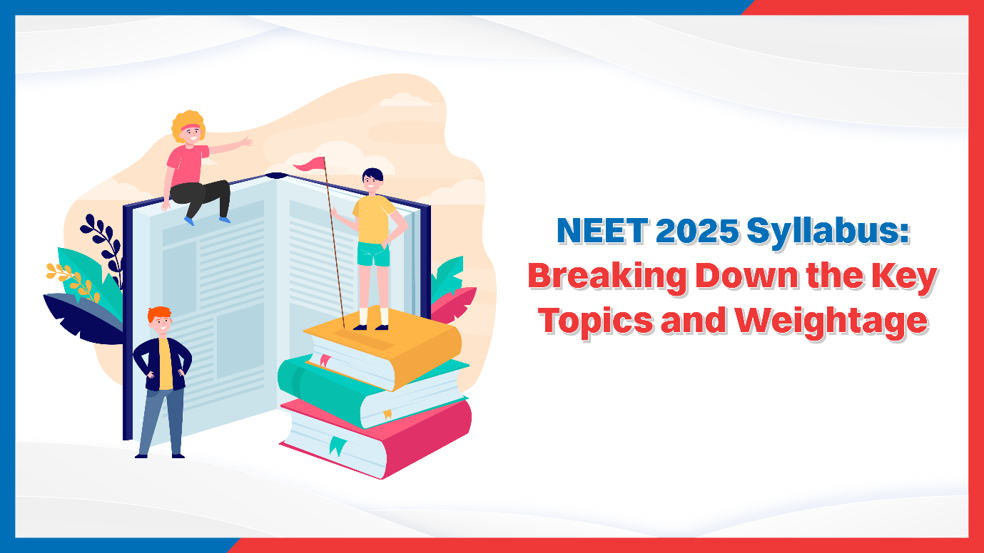 Oswaal 360: NEET 2025 Syllabus Breaking Down the Key Topics and Weightage