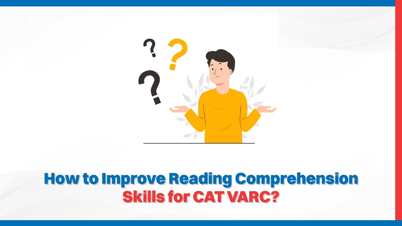 Oswaal 360: How to Improve Reading Comprehension Skills for CAT VARC