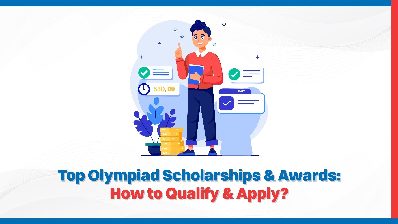 Oswaal 360: Top Olympiad Scholarships & Awards: How to Qualify & Apply?