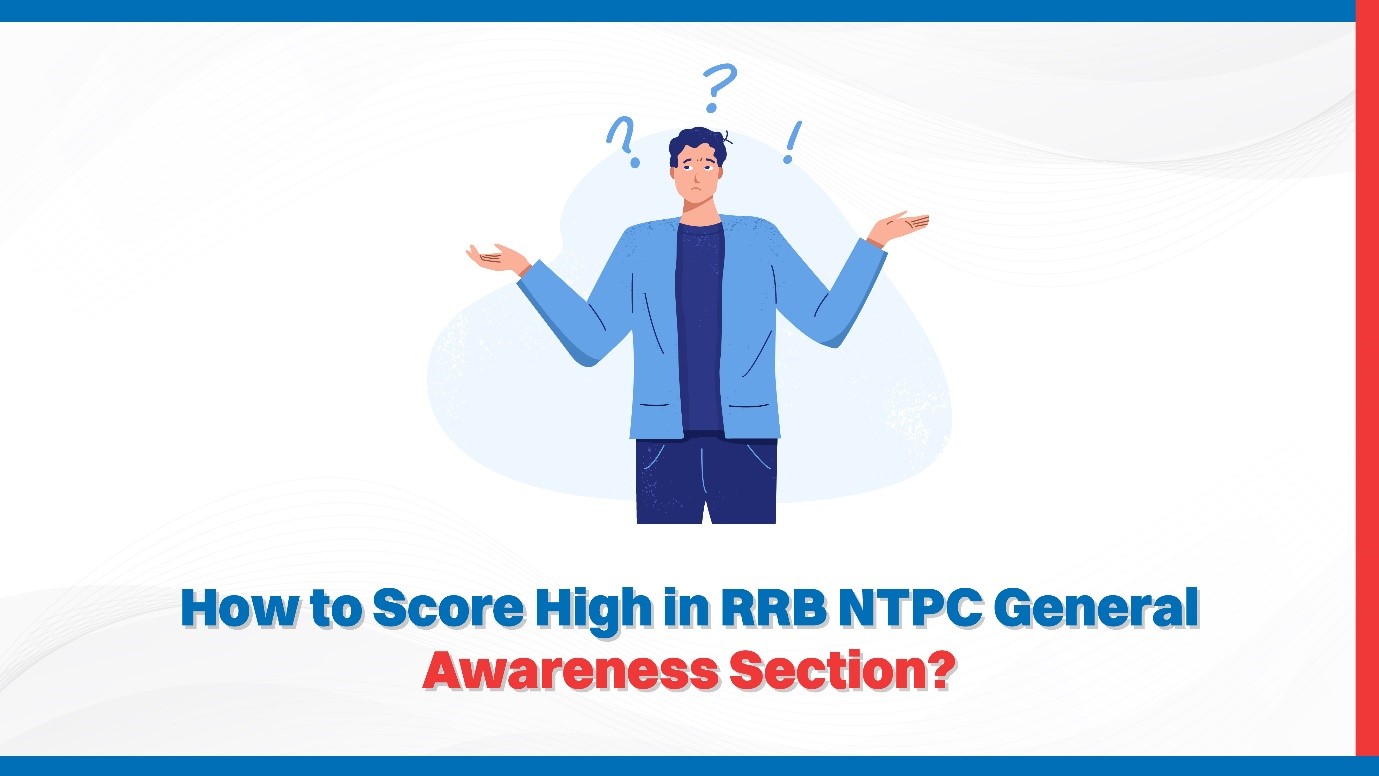 Oswaal 360: How to Score High in RRB NTPC General Awareness Section?
