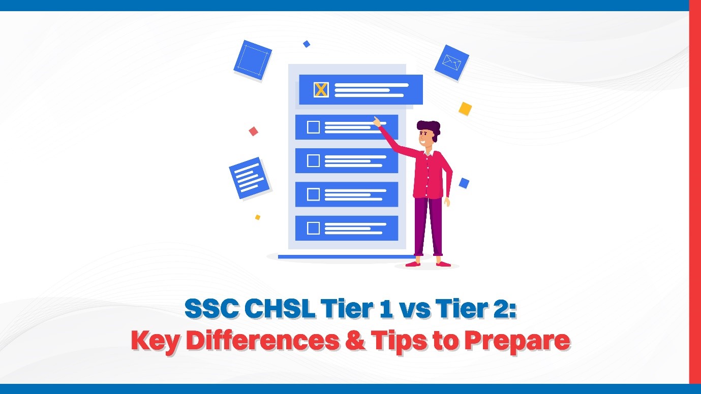 Oswaal 360: SSC CHSL Tier 1 vs Tier 2: Key Differences & Tips to Prepare
